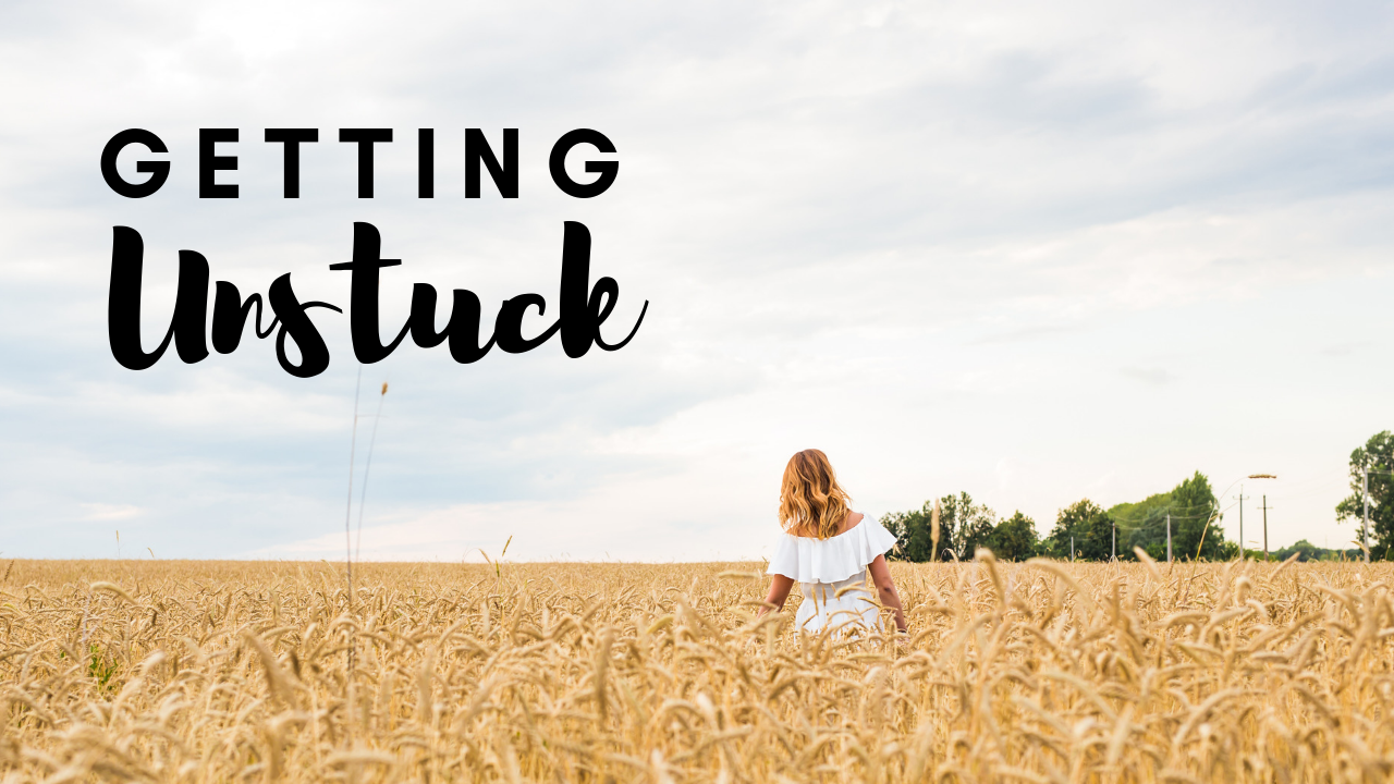 How To Get Unstuck SUCCESS
