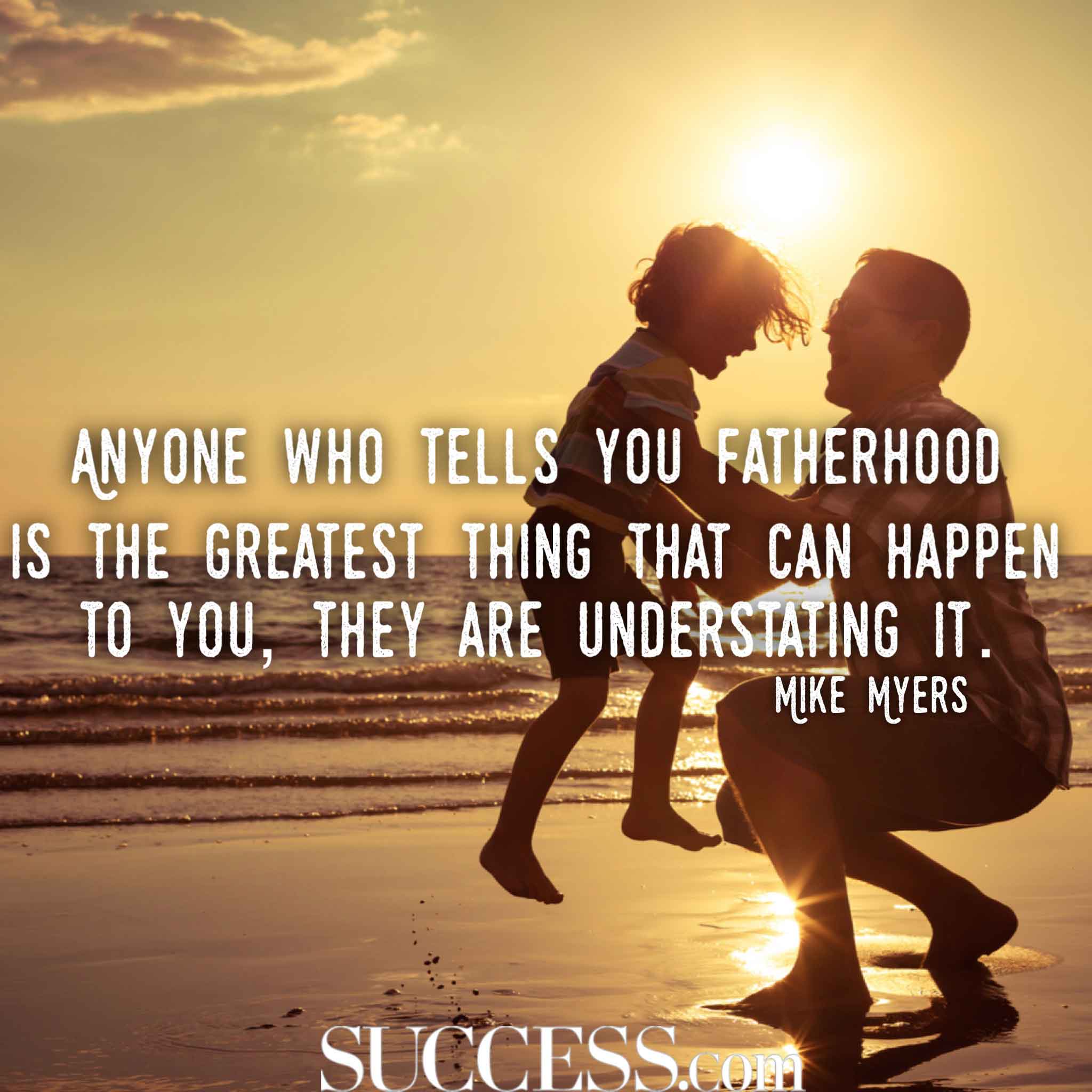 13 Loving Quotes About Fatherhood Success